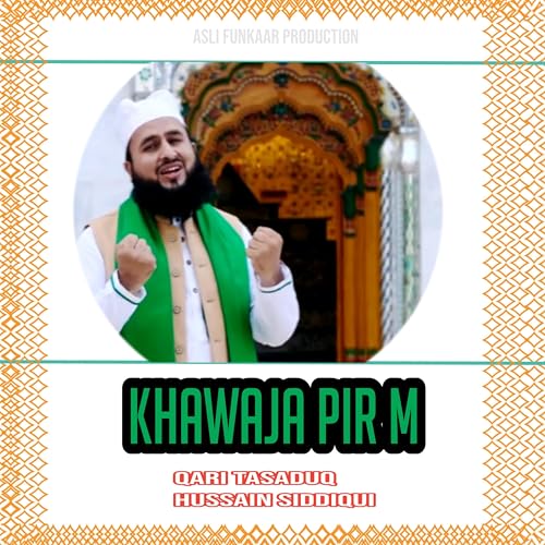 Amazon.co.jp: Khawaja Pir M Qari Tasaduq Hussain Saddiqui AFK Sufi Rang ...