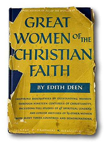 Rare GREAT WOMEN OF THE CHRISTIAN FAITH - Edith Deen 1959 First Edition ...