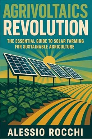Agrivoltaics Revolution: The Essential Guide to Solar Farming for ...