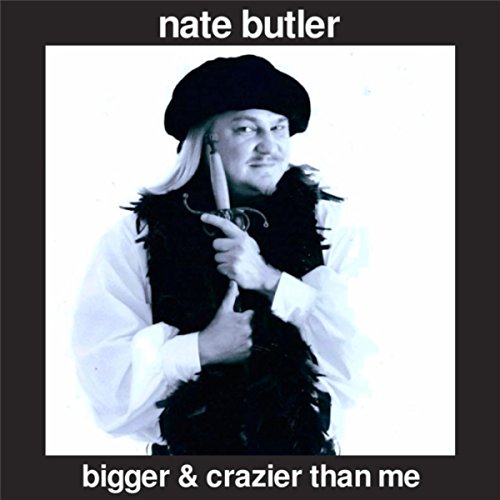 Amazon.com: Bigger & Crazier Than Me : Nate Butler: Digital Music