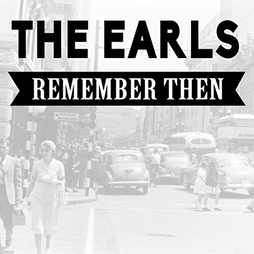 Amazon MusicでThe EarlsのRemember Thenを再生する