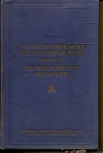 A Manual of Communities Served By Corporations Operated By the Henry L ...