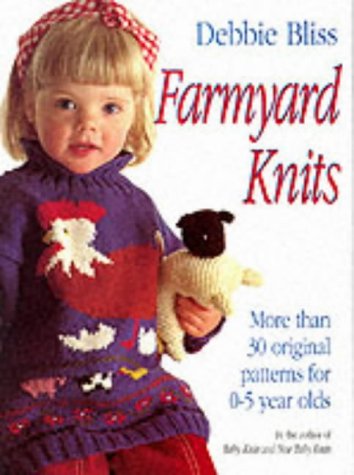 Farmyard Knits: Debbie Bliss: 9780091779818: Amazon.com: Books