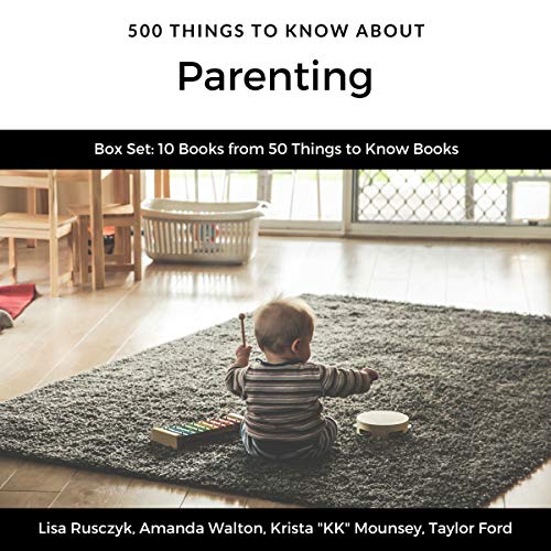 Amazon.com: 500 Things to Know About Parenting Box Set: 10 Books from ...