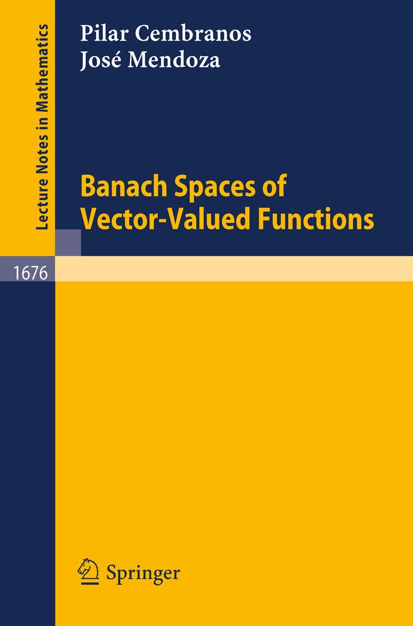 Banach Spaces Of Vector Valued Functions Lecture Notes In