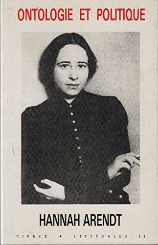 Ontologie et politique : actes du Colloque Hannah Arendt : Amazon.ca ...