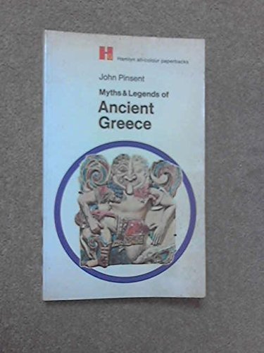 Myths & legends of ancient Greece; (Hamlyn all-colour paperbacks ...