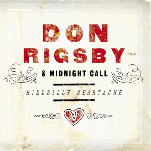 Play Hillbilly Heartache by Don Rigsby & Midnight Call on Amazon Music