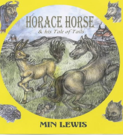 Horace Horse and His Tale of Tails: Min Lewis: 9781900796897: Amazon ...