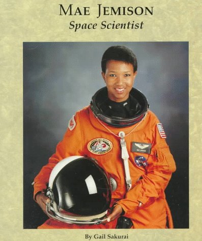 Mae Jemison: Space Scientist (Picture-Story Biography Series): Sakurai ...