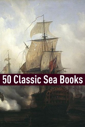 Amazon.com: 50 Classic Sea Stories eBook : Various: Books