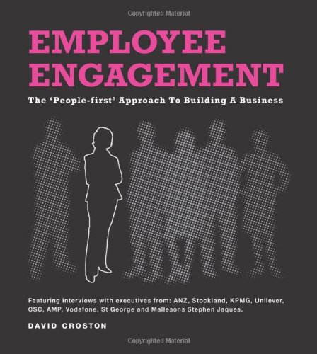 Employee Engagement: The People First Approach To Building A Business ...