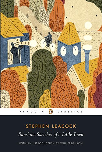Penguin Black Classics Sunshine Sketches of a Little Town: Leacock ...