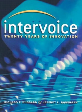 Intervoice: Twenty Years of Innovation: Hubbard, Richard F., Rodengen ...