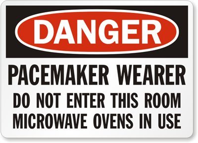 Danger: Pacemaker Wearer Do Not Enter This Room Microwave Ovens In Use ...