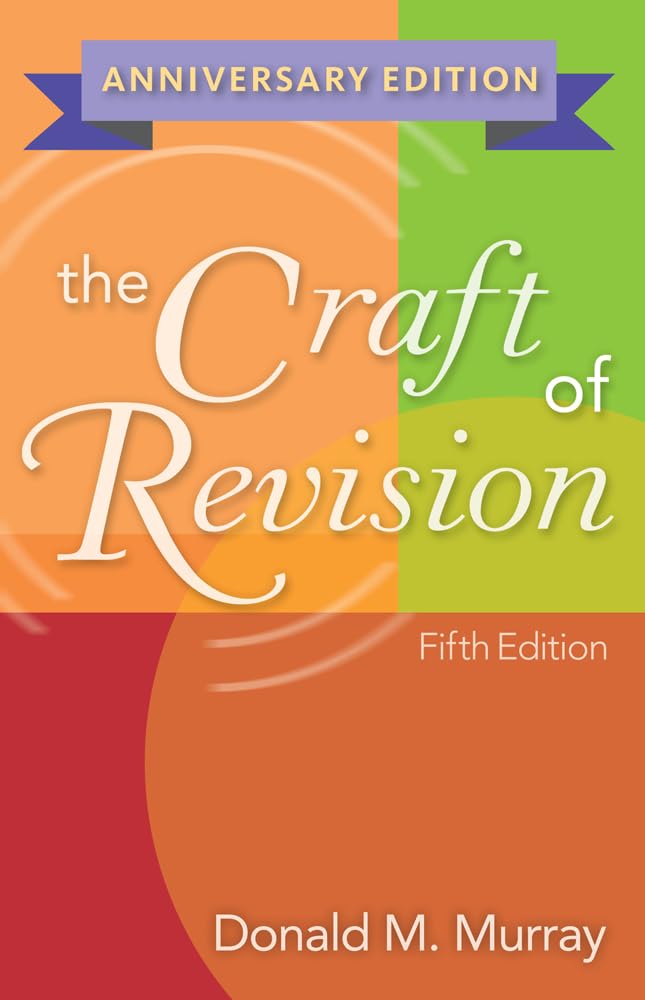Amazon.com: The Craft of Revision: 9780840028853: Murray, Donald M.: Books