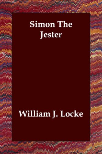 Simon the Jester: Locke, William J.: 9781406801422: Amazon.com: Books