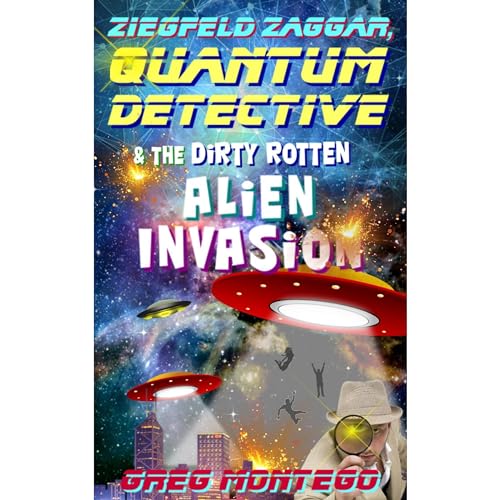Amazon.com: Ziegfeld Zaggar, Quantum Detective & The Dirty Rotten Alien ...