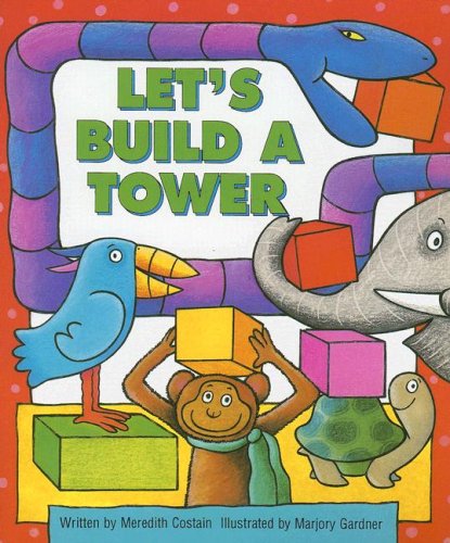 Let's Build a Tower (Literacy Tree: Welcome to My World): Meredith ...