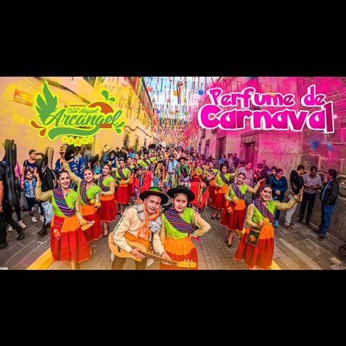 Perfume de Carnaval by Comparsa San Miguel Arcángel on Amazon Music ...