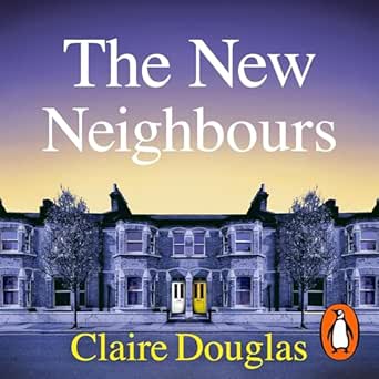 The New Neighbours (Audio Download): Claire Douglas, Sophie Rundle ...