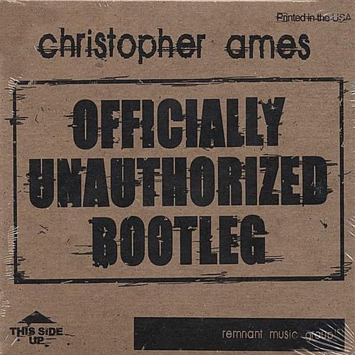 Christopher Ames - Officially Unauthorized Bootleg - Amazon.com Music
