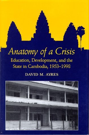 Ayres: Anatomy of a Crisis: Ed, Dev by David M. Ayres (2000-04-30): David M. Ayres: Amazon.com ...