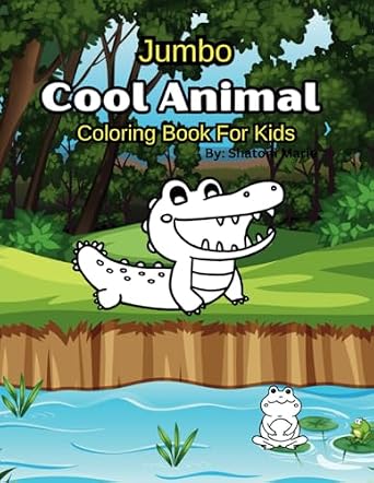 Jumbo Cool Animal Coloring Book For Toddlers and Kids: Jumbo Coloring ...
