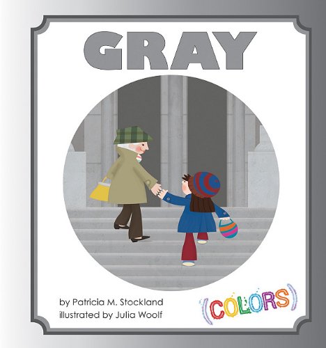 Amazon.com: Gray (Colors Set 2): 9781616411367: Stockland, Patricia M ...