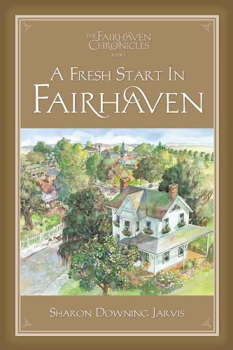 The Fairhaven Chronicles, Book 1: A Fresh Start in Fairhaven (Mormon ...