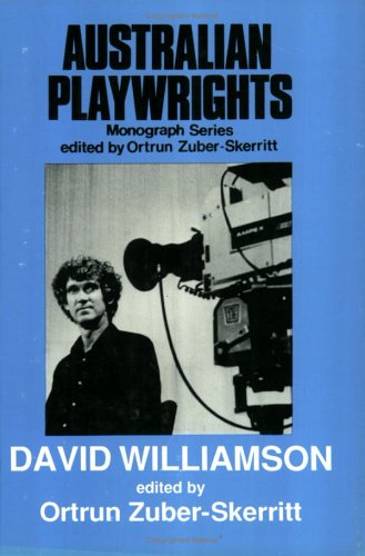 David Williamson (Australian Playwrights, 4): Zuber-Skerritt, Ortrun ...
