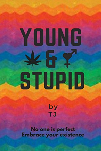 Young & Stupid eBook : ., TJ: Amazon.in: Kindle Store