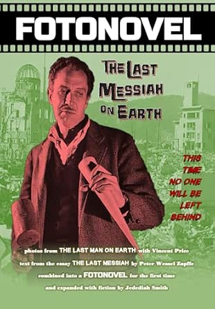 The Last Messiah on Earth: A Graphic Novel : Smith, Jedediah, Smith ...