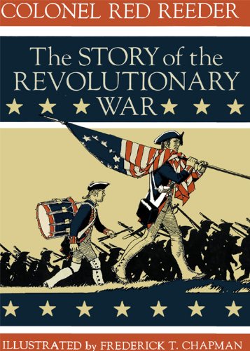 Amazon.com: The Story of the Revolutionary War eBook : Reeder, Colonel ...