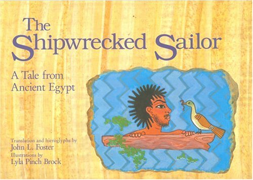 The Tale of the Shipwrecked Sailor – A Tale of Ancient Egypt: Amazon.co ...