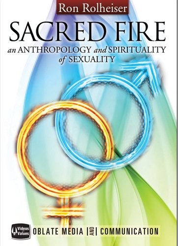 Amazon.com: Ron Rolheiser: SACRED FIRE : Ron Rolheiser, OMI, Will Shaw ...