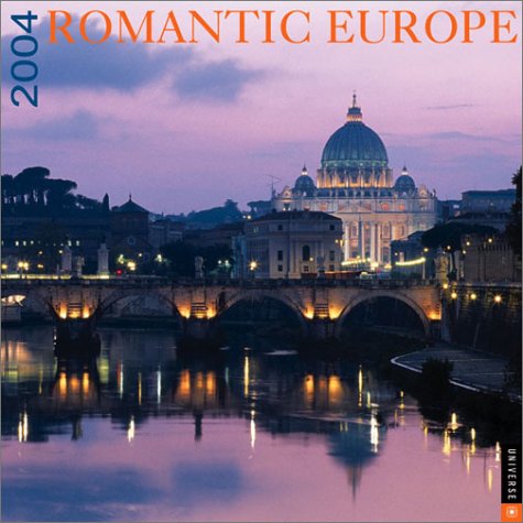 Romantic Europe 2004 Wall Calendar: n/a: 9780789309495: Amazon.com: Books