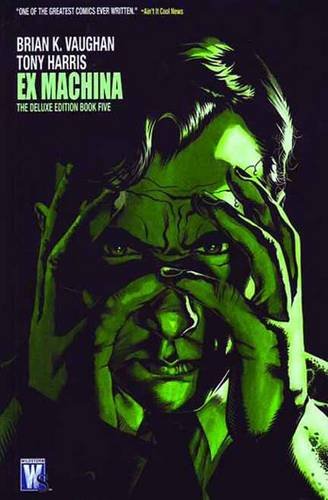 Amazon.com: Ex Machina Deluxe Book Five: 9781401229993: Vaughan, Brian ...