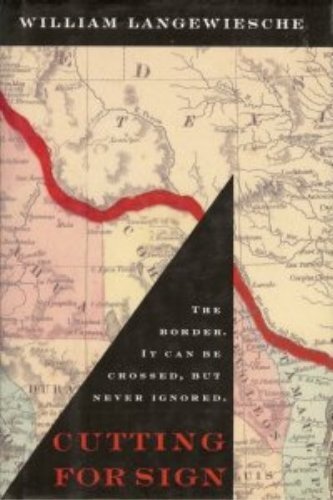 Cutting for Sign by William Langewiesche (1994-01-18): William ...