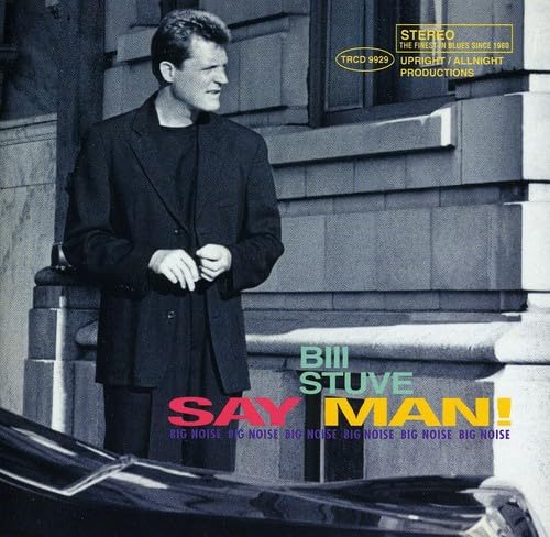 Bill Stuve - Say Man! - Amazon.com Music