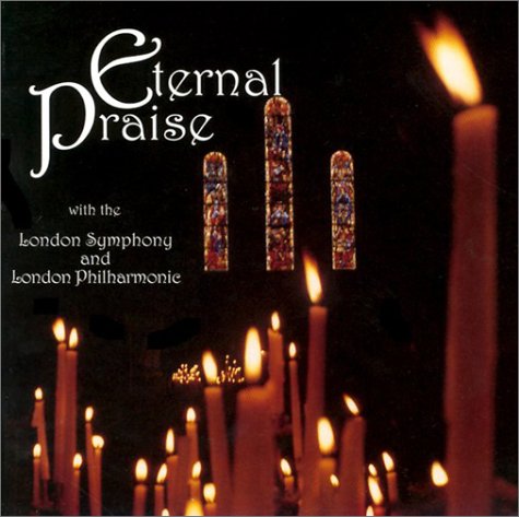 Eternal Praise: London Philharmonic: 9781930800021: Amazon.com: Books