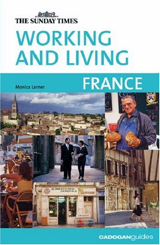 Cadogan Guide Working and Living France: Larner, Monica: 9781860111280 ...