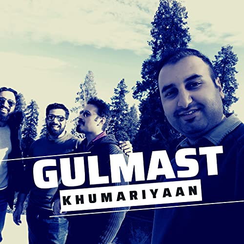 Play Gulmast by Khumariyaan on Amazon Music Unlimited