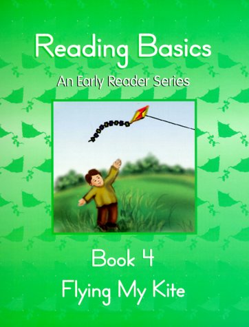 Amazon.com: Reading Basics : Flying My Kite, Book 4 (An Early Reader ...