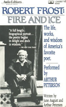 Robert Frost: Fire and Ice: August, June, Peterson, Arthur ...