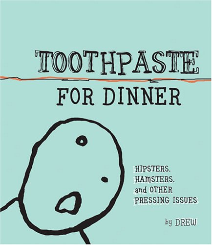 Toothpaste for Dinner: Drew: Amazon.com: Books