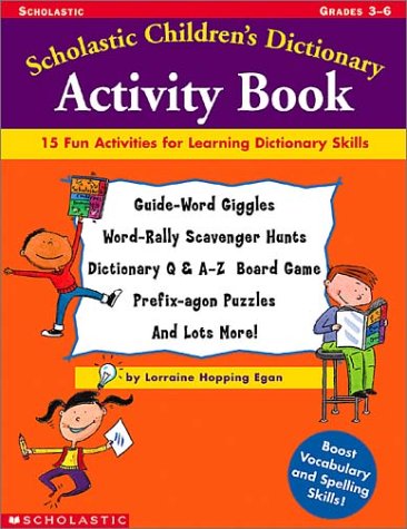Scholastic Children's Dictionary Activity Book: Egan, Lorraine Hopping ...