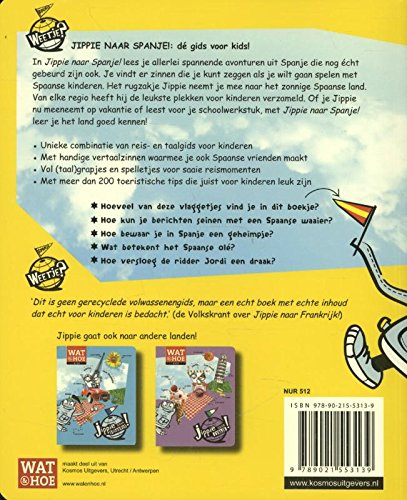 Jippie naar Spanje! (Wat & hoe kids) : Zanten, Kitty van, Alonso, Conty ...