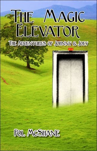Amazon.com: The Magic Elevator (The Adventures of Johnny and Joey Book 1) eBook : McShane, Pol ...