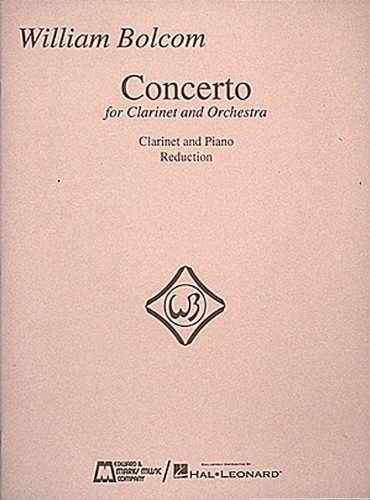 Amazon.com: William Bolcom - Concerto for Clarinet & Orchestra: (Piano ...